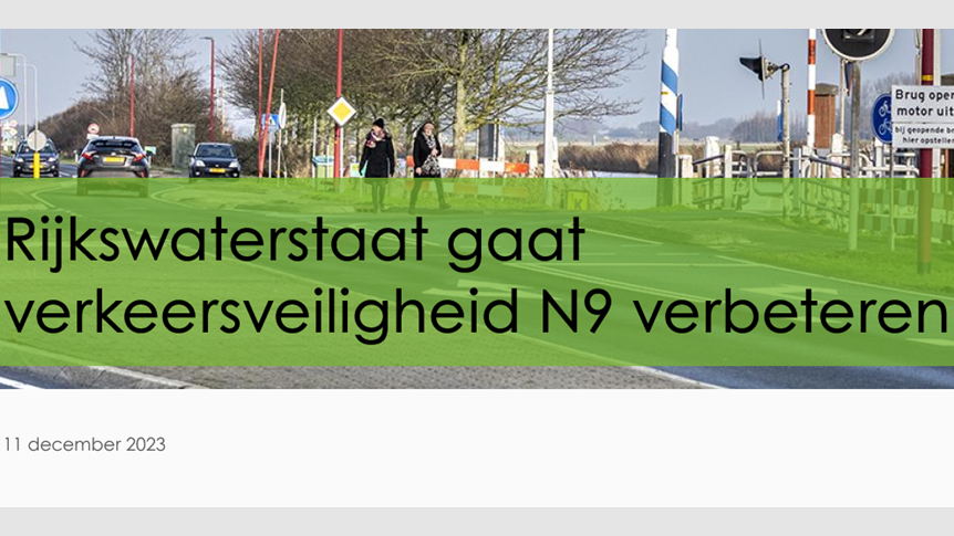 Rijkswaterstaat gaat verkeersveiligheid N9 verbeteren - OFS - Ondernemers Federatie Schagen